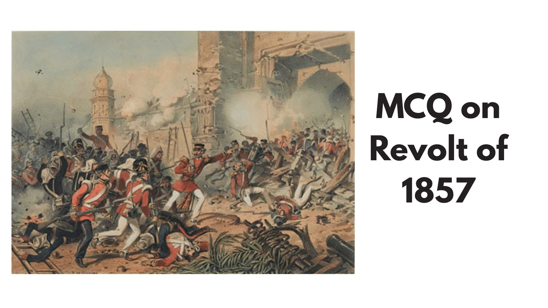 MCQ on Revolt of 1857 - Biology Ease