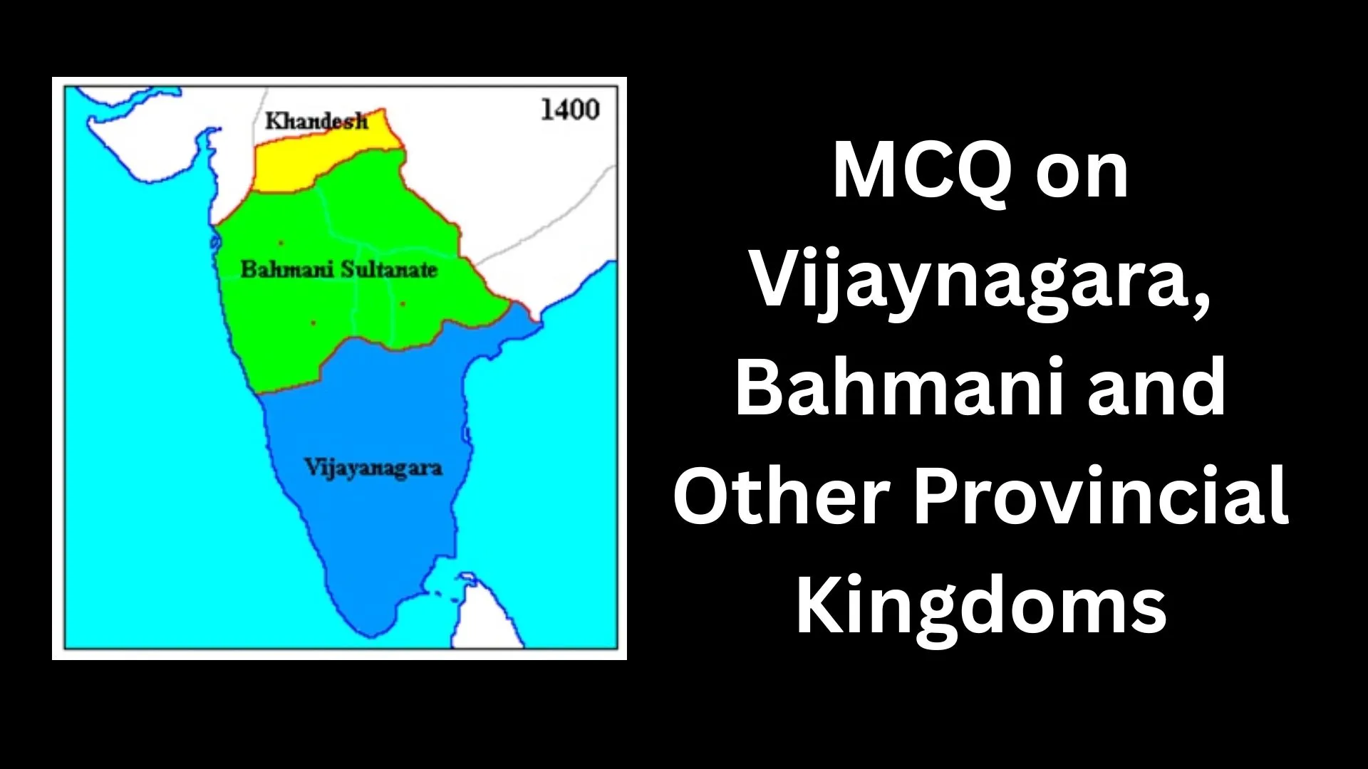 MCQ on Vijaynagara, Bahmani and Other Provincial Kingdoms - Biology Ease